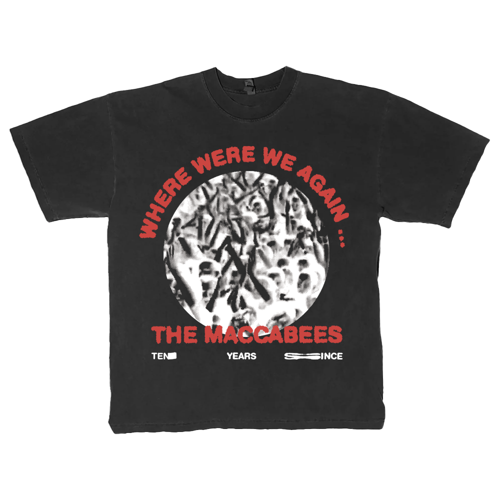 The Maccabees Where Were We Again T-Shirt - Maccabees UK